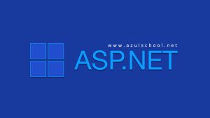 ASP.NET: ¿Qué es y para qué sirve? - Azul School